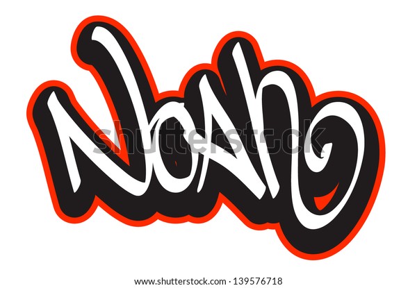 Vektor Stok Noan Graffiti Font Style Name Hiphop Tanpa Royalti 139576718 Shutterstock