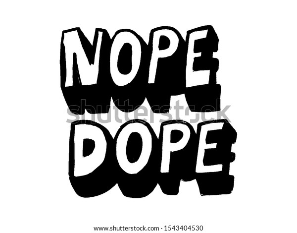 Nope Dope Lettering Logo Hand Sketched Stock Vector (Royalty Free ...