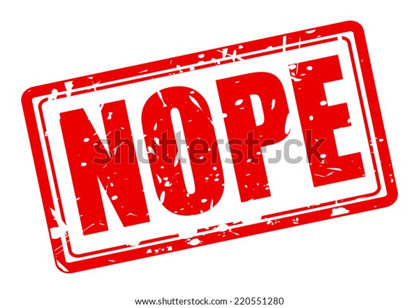 Nope Red Stamp Text On White Stock Vector (Royalty Free) 220551280 ...