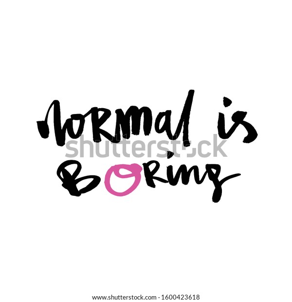 Normal Boring Brush Ink Inscription Photo Stock Vector (Royalty Free ...