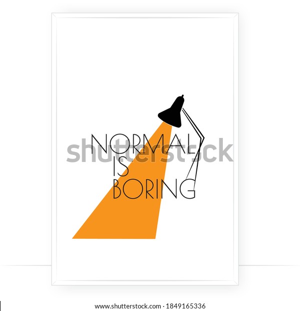 Normal Boring Vector Motivational Inspirational Positive Stock Vector ...