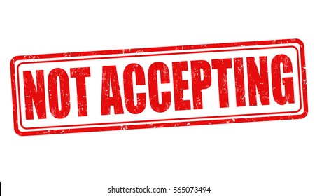 4,574 Not acceptable Images, Stock Photos & Vectors | Shutterstock