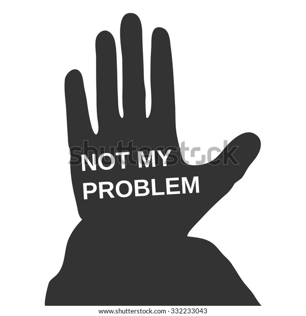 Not My Problem Hand Gesture Palm Stock Vector (Royalty Free) 332233043 ...