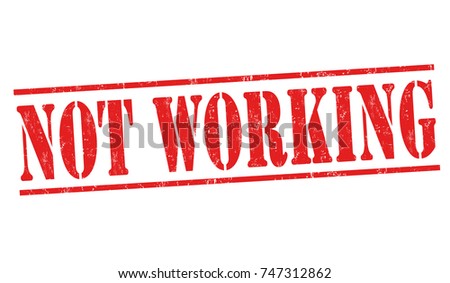 Not Working Grunge Rubber Stamp On Stock Vector (Royalty Free ...