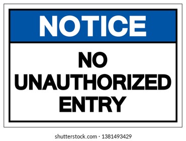 Unauthorized Entry Prohibited Images, Stock Photos & Vectors | Shutterstock