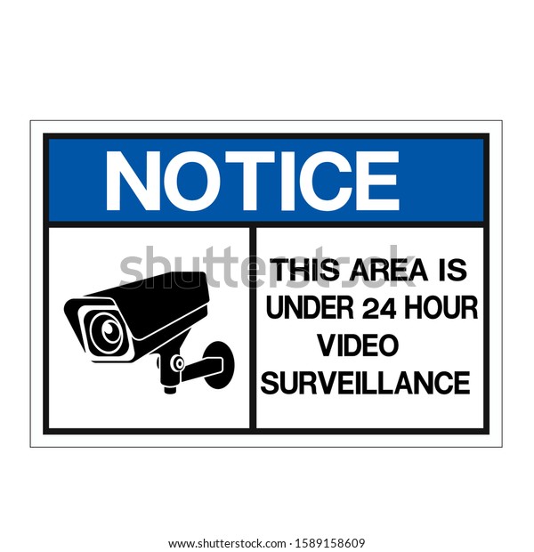 Notice This Area Under 24 Hour Stock Vector (Royalty Free) 1589158609