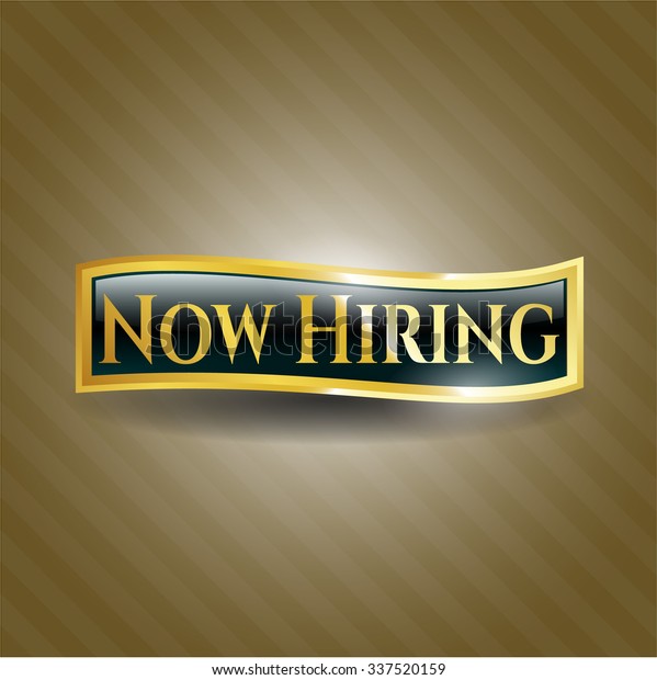 Now Hiring Golden Badge Stock Vector (Royalty Free) 337520159 ...