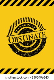 Obstinate Inside Warning Sign Black Grunge Stock Vector (Royalty Free ...