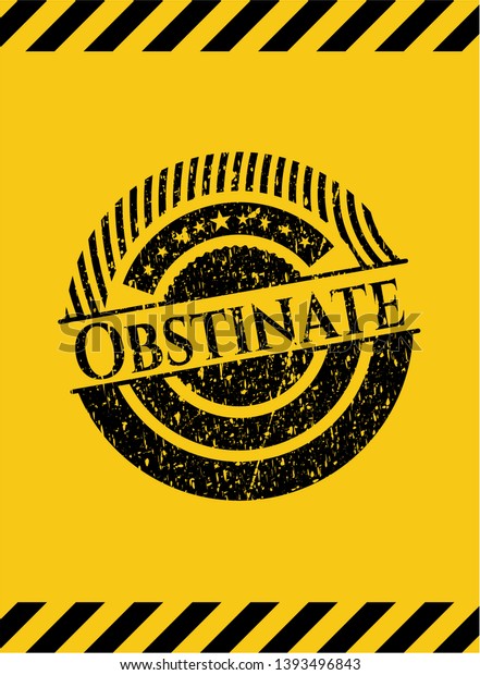 Obstinate Inside Warning Sign Black Grunge Stock Vector (Royalty Free ...