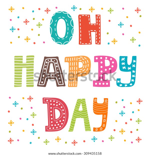Oh Happy Day Cute Postcard Funny Stock Vector (Royalty Free) 309435158