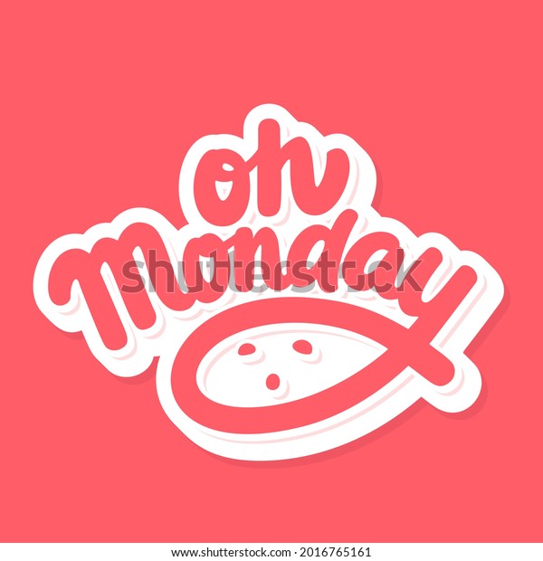 Oh Monday Vector Handwritten Lettering Banner Stock Vector (Royalty ...