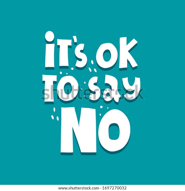 Ok Say No Hand Drawing Lettering Stock Vector (Royalty Free) 1697270032 ...
