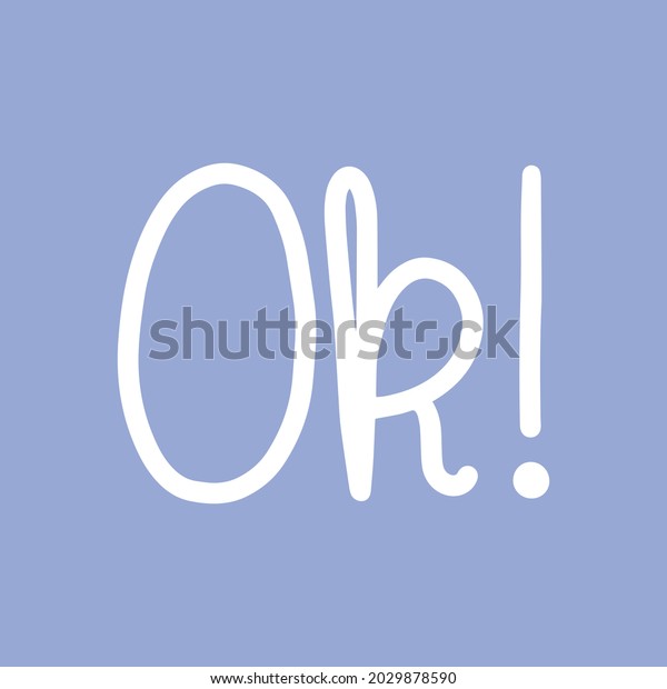 Ok Symbol Vector Handlettering Ok On Stock Vector (Royalty Free ...