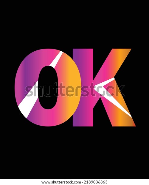 Ok Text Tee Shirt Design Stock Vector (Royalty Free) 2189036863 ...