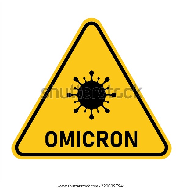 Omicron Yellow Omicron Warning Sign Vector Stock Vector (Royalty Free ...