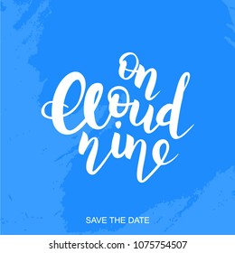 On Cloud Nine Hand Drawn Lettering Stock Vector (Royalty Free ...