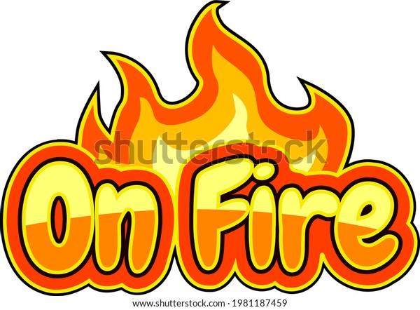 On Fire Twitch Text Emote Vector Stock Vector (Royalty Free) 1981187459