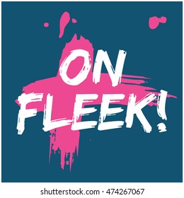 On Fleek Brush Lettering Vector Illustration Stock Vector (Royalty Free ...