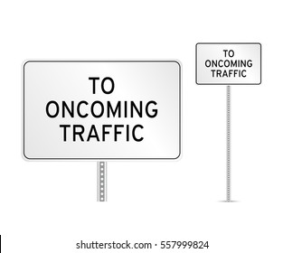 Oncoming Traffic Road Sign Vector Illustration Stock Vector (Royalty ...