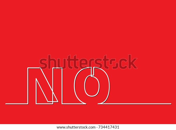 One Line Drawing Phrase No Stock Vector (Royalty Free) 734417431 ...