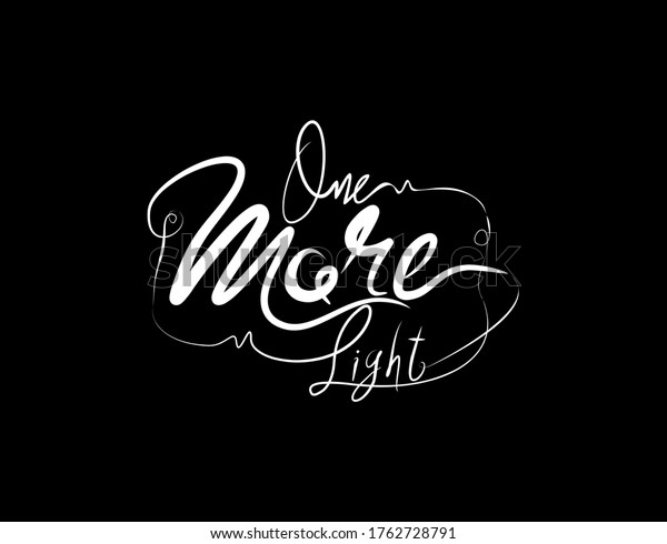 One More Light Lettering Text On Stock Vector (Royalty Free) 1762728791 ...