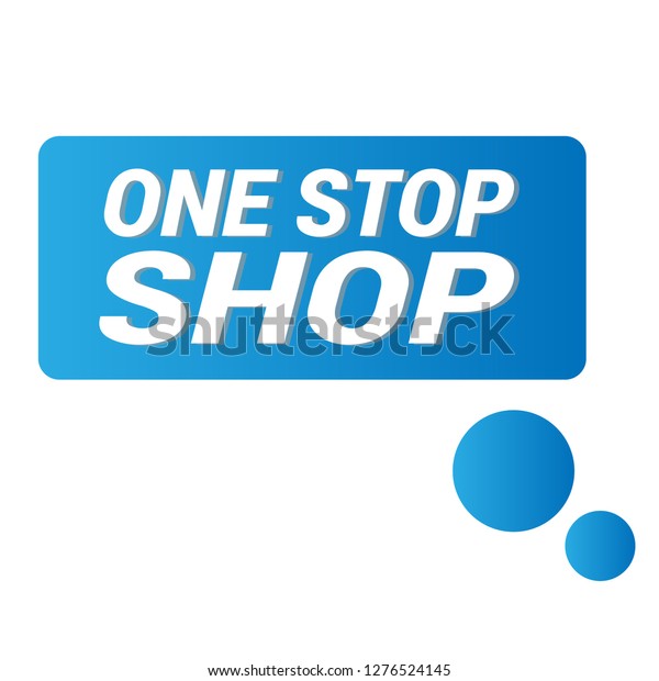 One Stop Shop Sign Labelspeech Bubblestickerdesigned Stock Vector ...