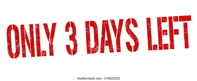 17,289 Only 3 days Images, Stock Photos & Vectors | Shutterstock