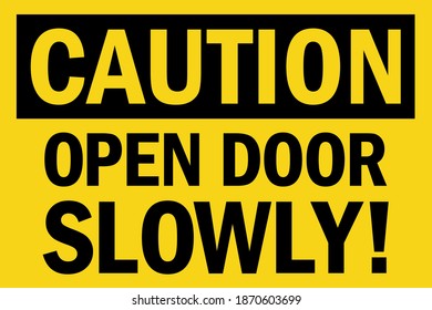 Open door slowly sign Royalty-free Stock Vector Images