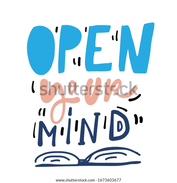 Open Your Mind Inspirational Quote Hand Stock Vector (Royalty Free ...