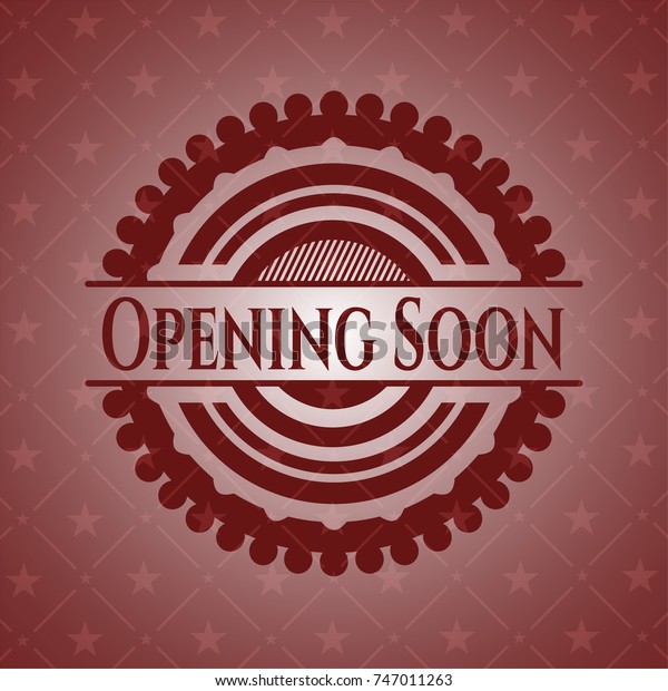 Opening Soon Red Emblem Vintage Stock Vector (Royalty Free) 747011263 ...
