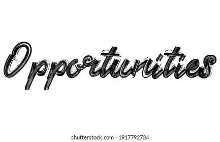 Opportunities Typography Handwritten Phrase Brush Font Stock Vector ...