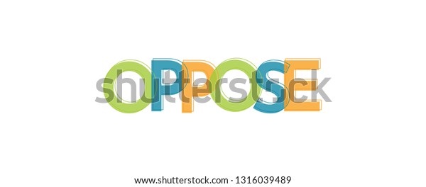 Oppose Word Concept Oppose Use Cover Stock Vector (Royalty Free ...