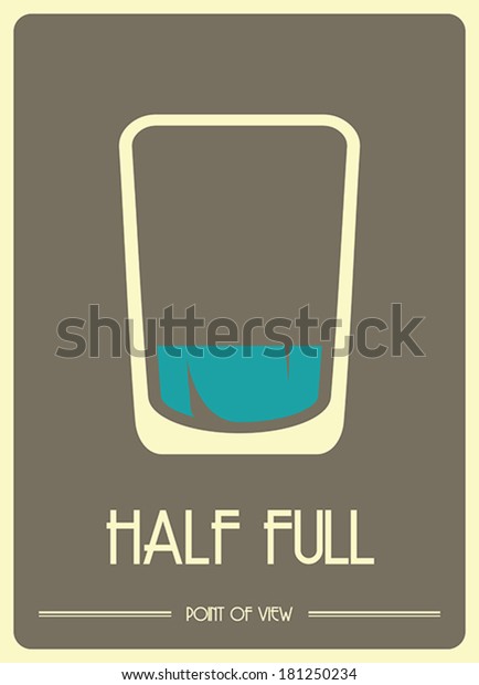 Optimist Concept Half Full Glass Stock Vector (Royalty Free) 181250234 ...
