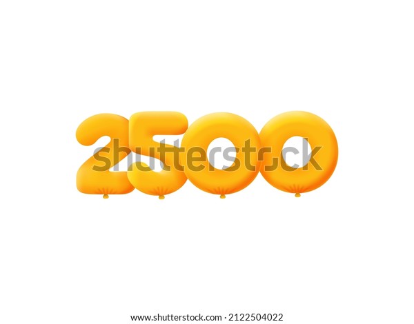 Orange 3d Number 2500 Balloon Realistic Stock Vector (Royalty Free ...