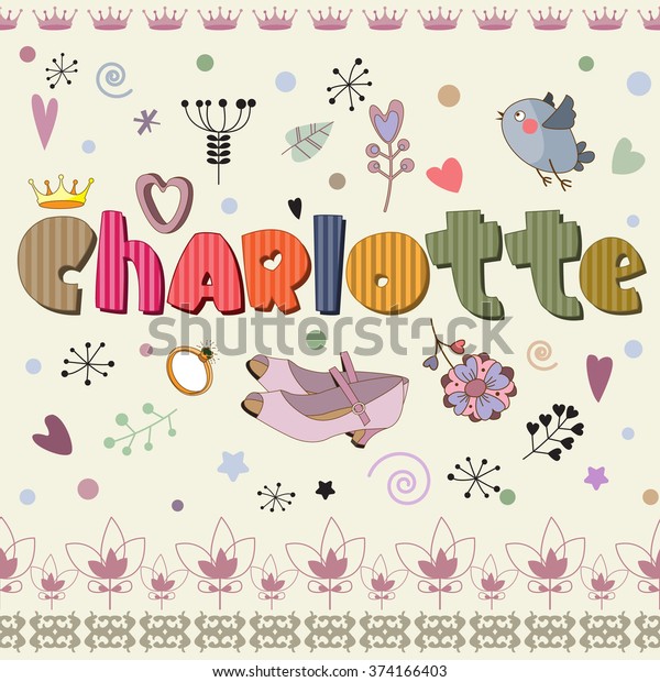 Original Spelling Name Charlotte Stock Vector (Royalty Free) 374166403 ...