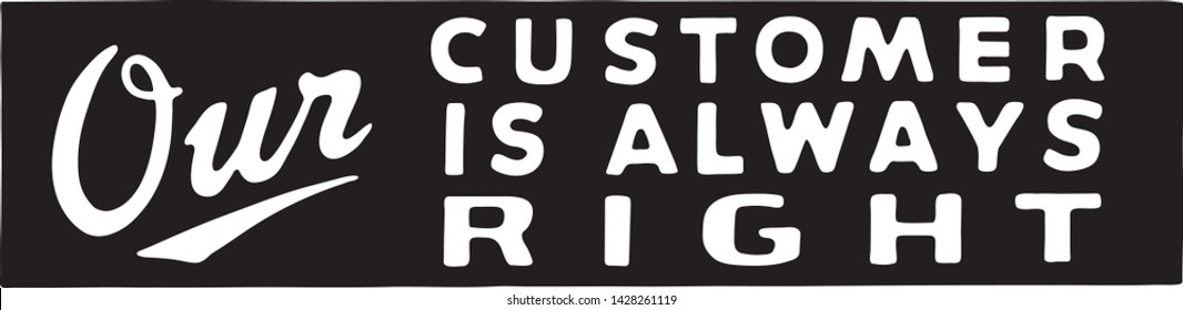 148 Customer always right Images, Stock Photos & Vectors | Shutterstock