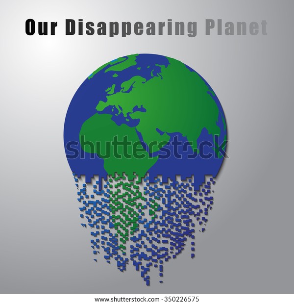 Our Disappearing Planet Stock Vector (Royalty Free) 350226575 ...