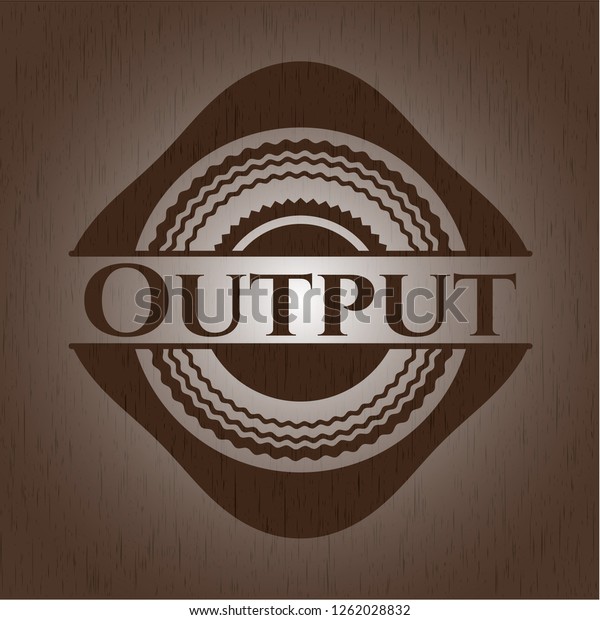 Output Badge Wood Background Stock Vector (Royalty Free) 1262028832 ...