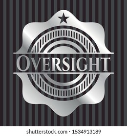 Oversight Silver Badge Emblem Vector Illustration Stock Vector (Royalty ...