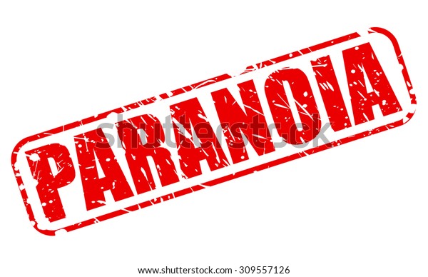 Paranoia Red Stamp Text On White Stock Vector (Royalty Free) 309557126 ...