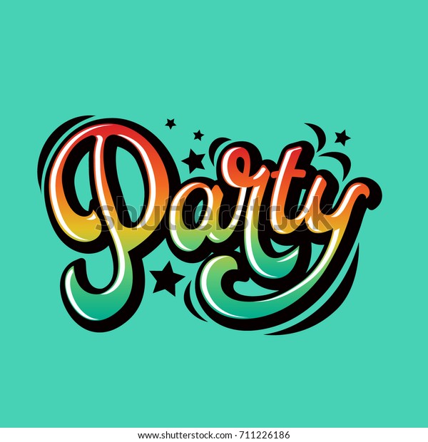 Party Hand Lettering Typography Poster Invitation Stock Vector (Royalty ...