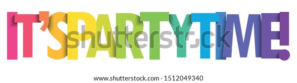 Party Time Vector Typography Banner Stock Vector (Royalty Free) 1512049340