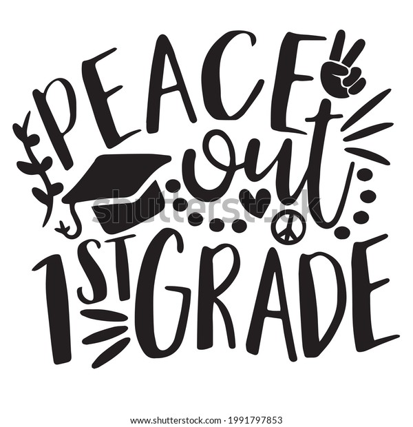 Peace Out 1st Grade Background Inspirational Stock Vector (Royalty Free ...