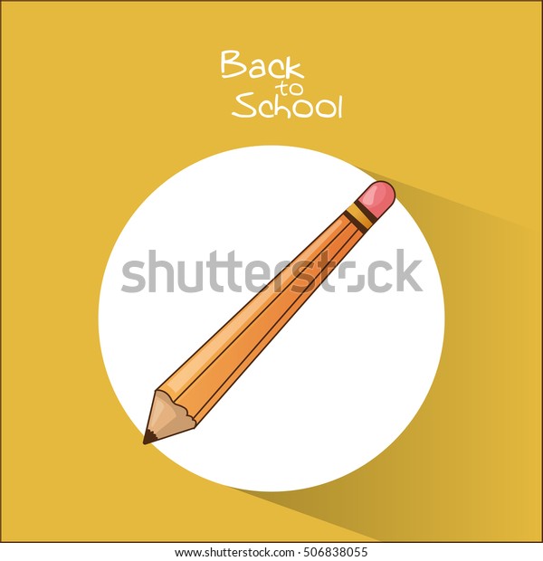 Pencil Back School Design Stock Vector (Royalty Free) 506838055 ...