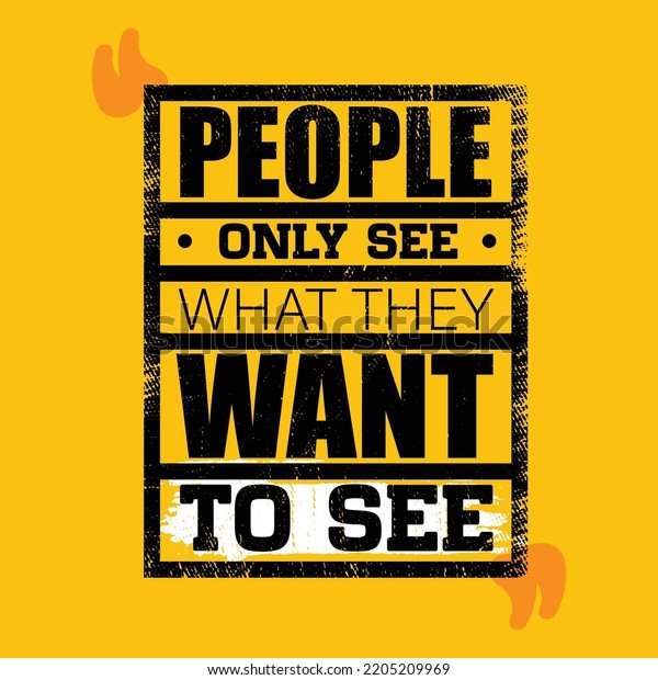 People Only See What They Want Stock Vector (Royalty Free) 2205209969 ...