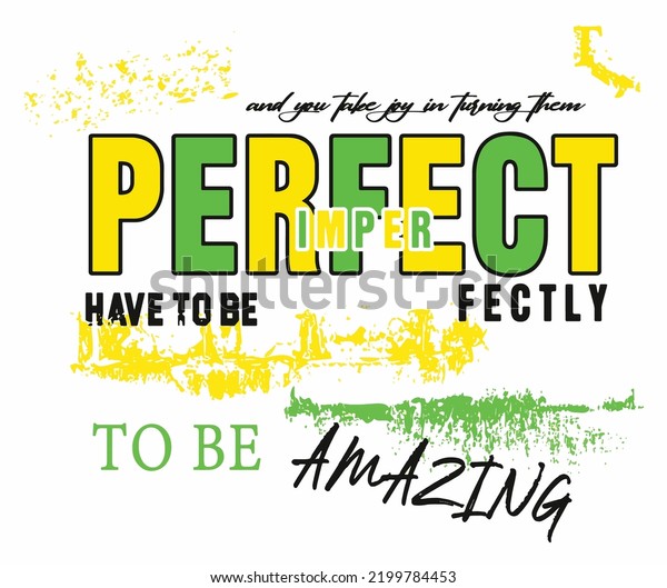 Perfect Amazing Slogan Design Print Stock Vector (Royalty Free ...