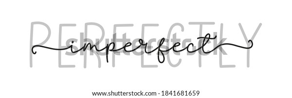Perfect Imperfect Simple Lettering Typography Script Stock Vector ...