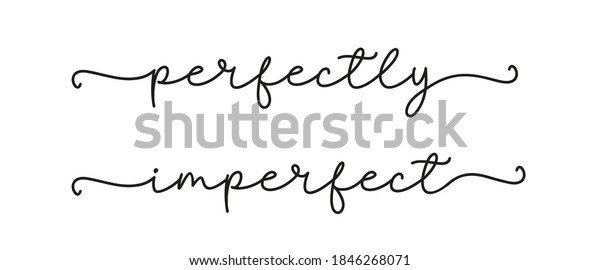 Perfect Imperfect Simple Lettering Typography Script Stock Vector ...