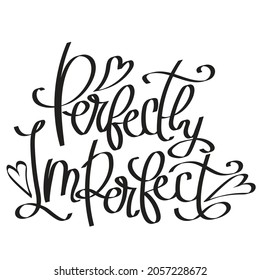 Perfectly Imperfect Hand Lettering Vector Cartoon Stock Vector (Royalty ...