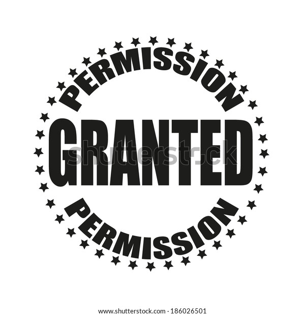 Permission Granted Stamp Vector Illustration Stock Vector (Royalty Free ...